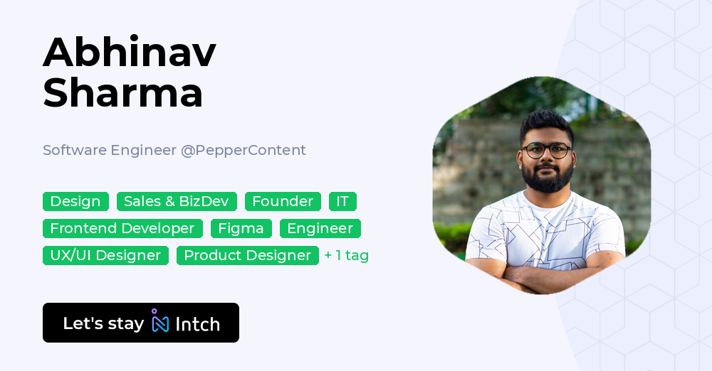 Abhinav Sharma - Software Engineer, PepperContent | Intch