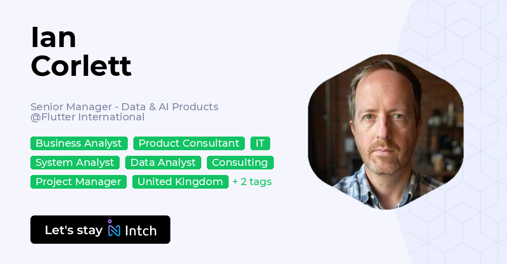Ian Corlett - Senior Manager - Data & AI Products, Flutter ...