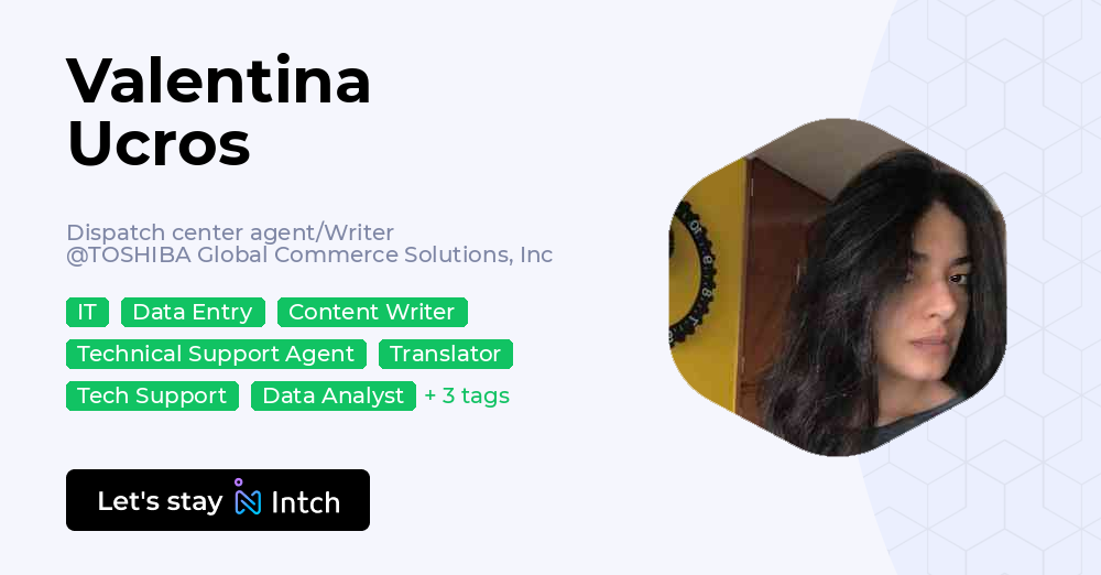 Valentina Ucros - Dispatch center agent/Writer, TOSHIBA Global Commerce ...