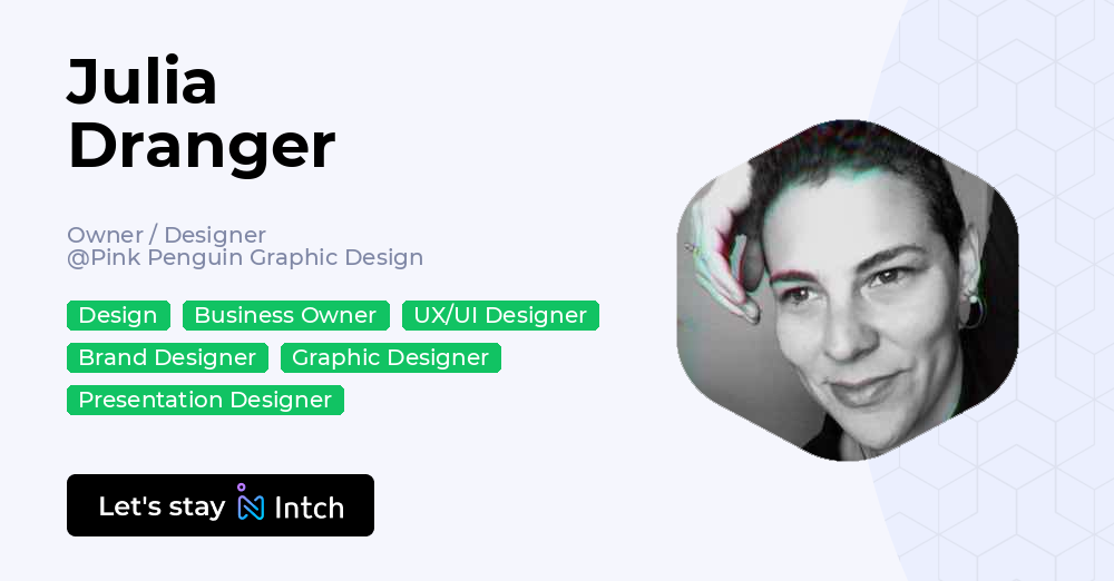 Julia Dranger - Owner / Designer, Pink Penguin Graphic Design | Intch