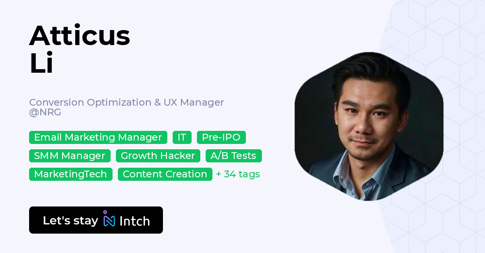 Atticus Li - Conversion Optimization & UX Manager, NRG | Intch