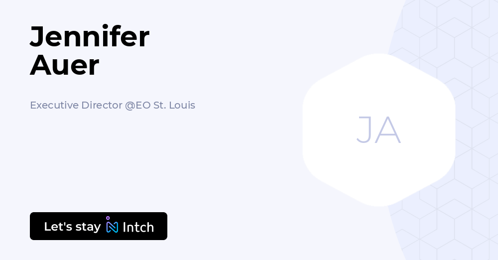 Jennifer Auer - Executive Director, EO St. Louis | Intch