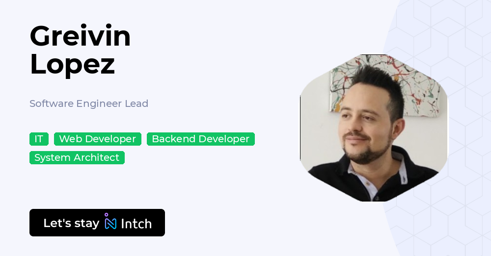 Greivin Lopez - Software Engineer Lead, | Intch