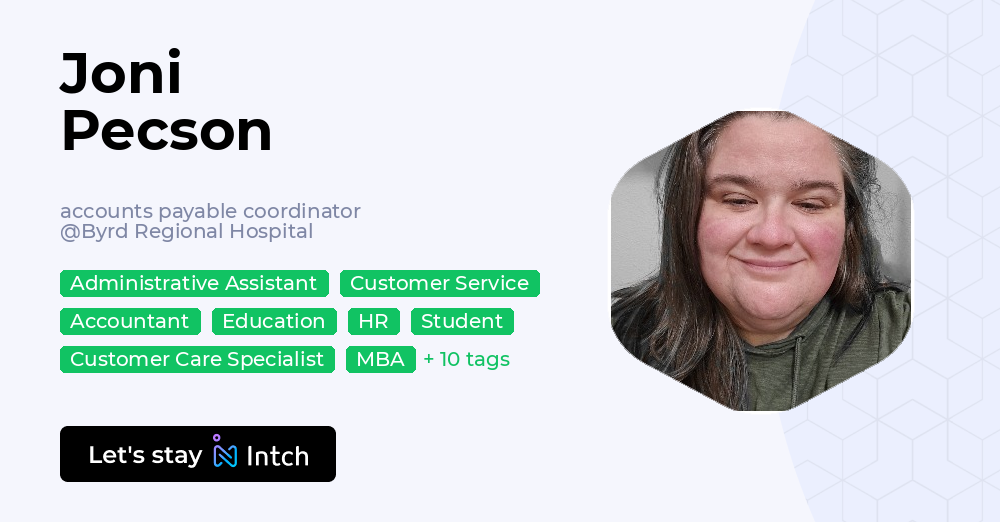 Joni Pecson - accounts payable coordinator, Byrd Regional Hospital | Intch