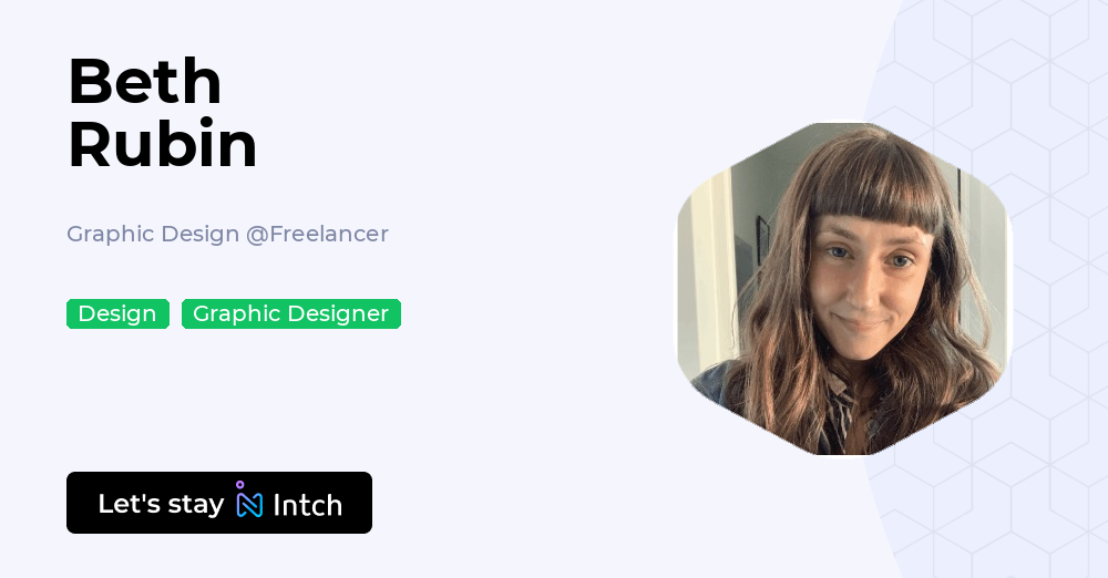 Beth Rubin - Graphic Design, Freelancer | Intch