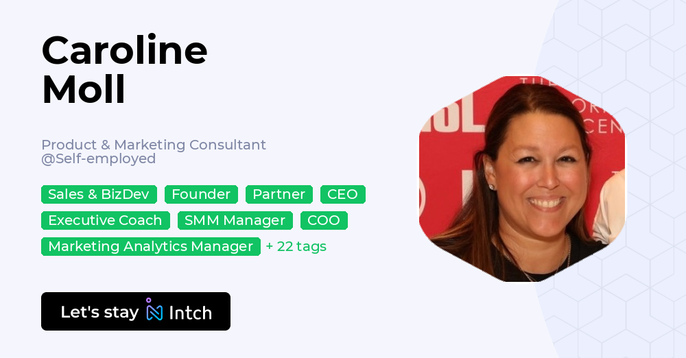 Caroline Moll - Product & Marketing Consultant, Self-employed | Intch