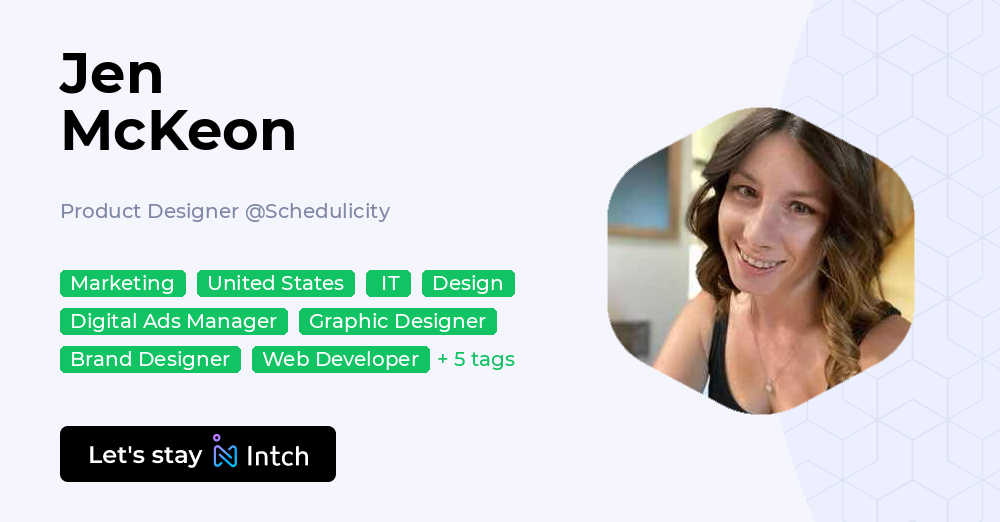 Jen McKeon - Product Designer, Schedulicity | Intch