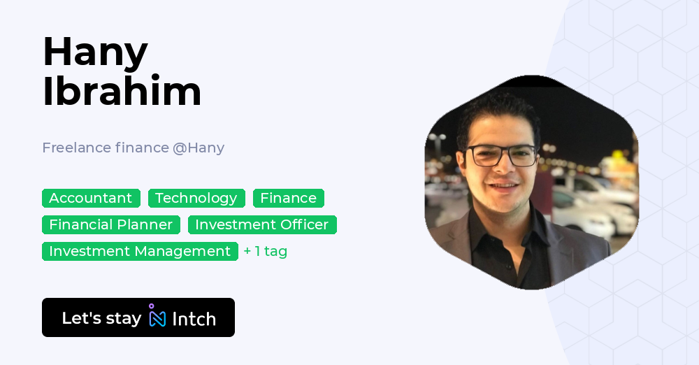 Hany Ibrahim - Freelance finance, Hany | Intch