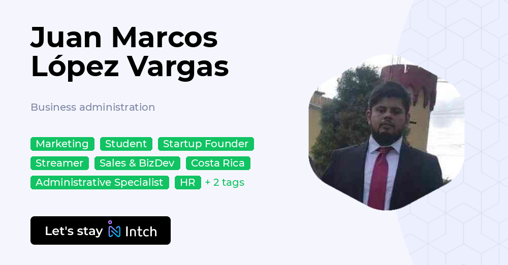 Juan Marcos López Vargas - Business administration, | Intch