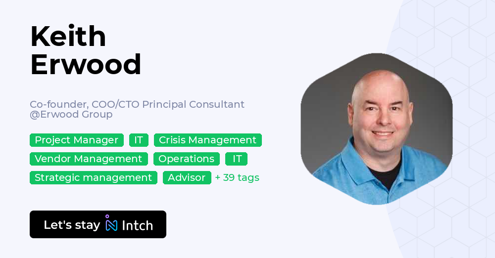 Keith Erwood - Co-founder, COO/CTO Principal Consultant, Erwood Group ...