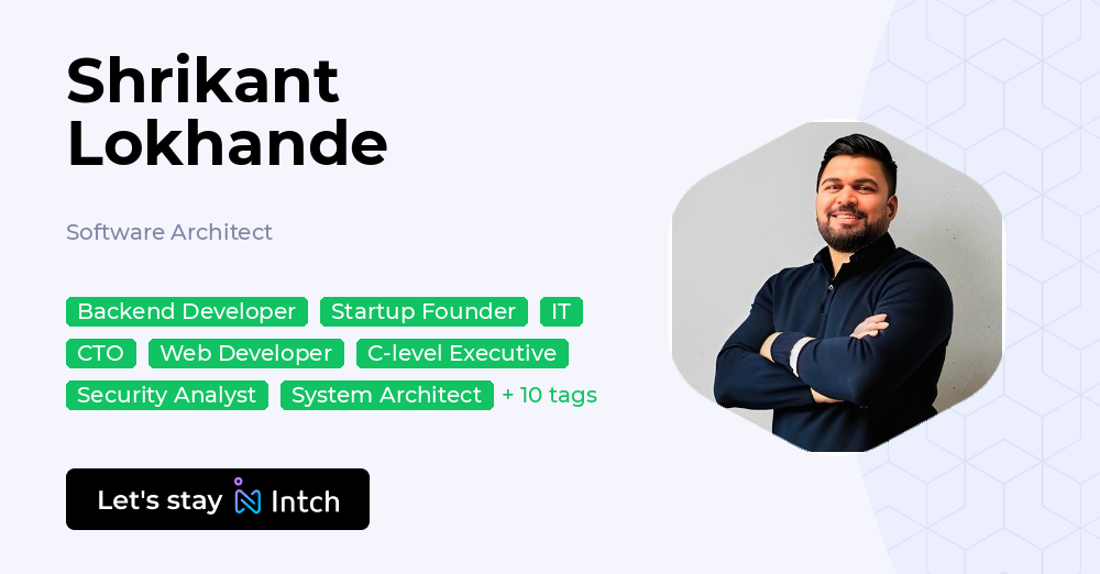 Shrikant Lokhande - Software Architect, | Intch