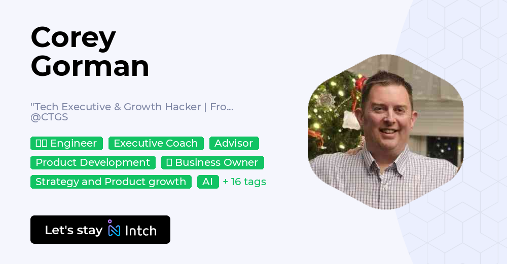 Corey Gorman - "Tech Executive & Growth Hacker | From Startups to ...