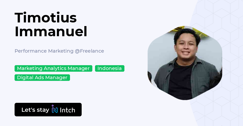 Timotius Immanuel - Performance Marketing, Freelance | Intch