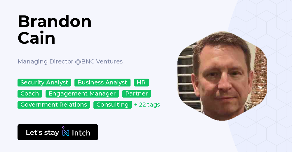 Brandon Cain - Managing Director, BNC Ventures | Intch