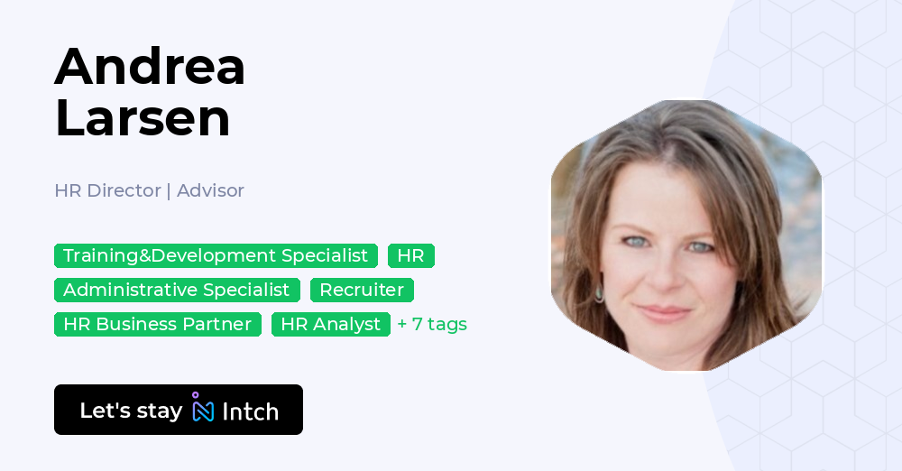 Andrea Larsen - HR Director | Advisor, | Intch