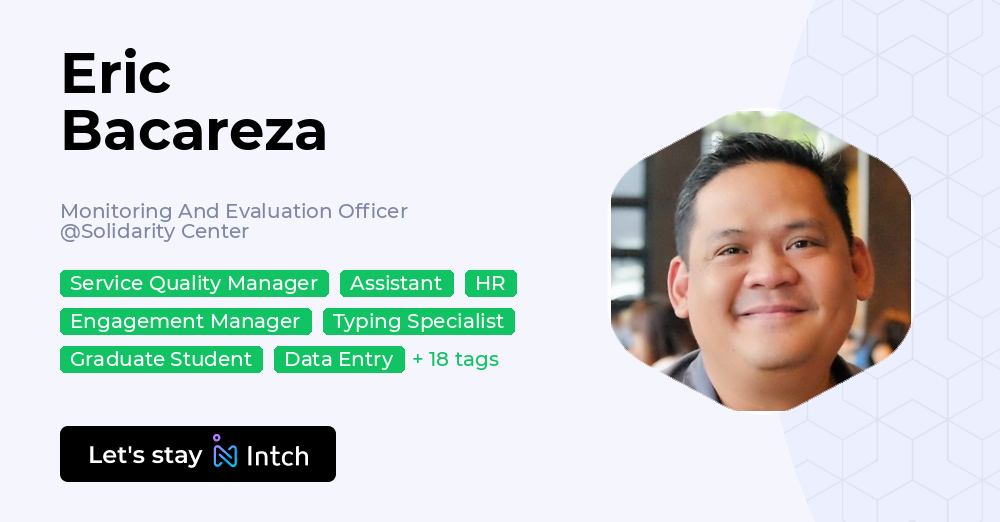 Eric Bacareza - Monitoring And Evaluation Officer, Solidarity Center | Intch