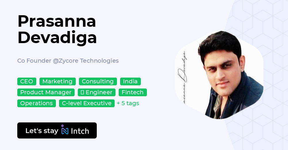 Prasanna Devadiga - Co Founder, Zycore Technologies | Intch