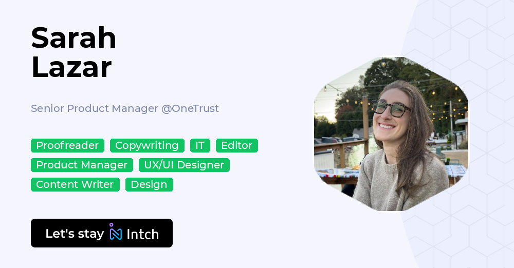 Sarah Lazar - Senior Product Manager, OneTrust | Intch