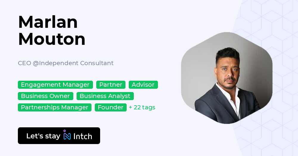 Marlan Mouton - CEO, Independent Consultant | Intch