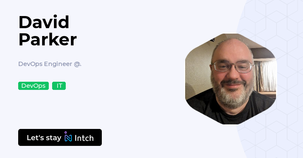David Parker - DevOps Engineer, . | Intch