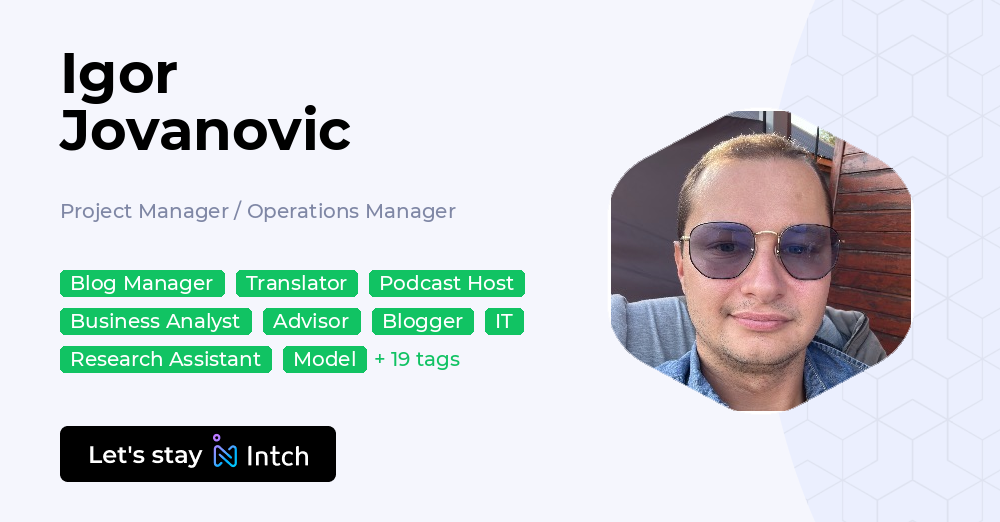 Igor Jovanovic - Project Manager / Operations Manager, | Intch