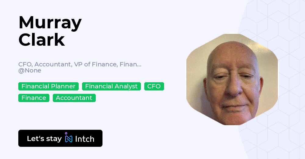 Murray Clark - CFO, Accountant, VP of Finance, Financial Operations, Treasury and Cash Flow ...