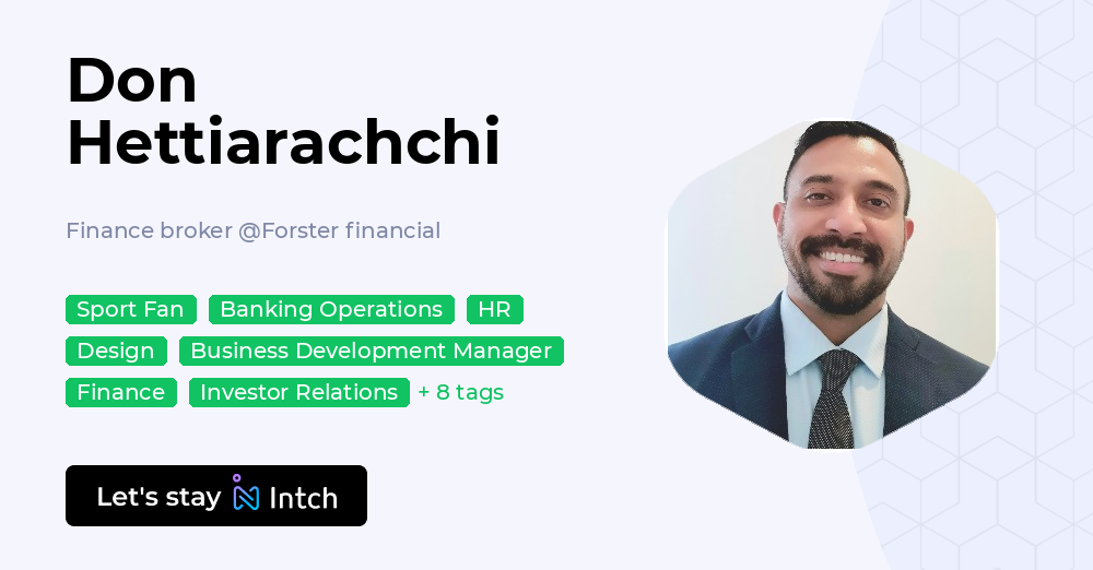 Don Hettiarachchi - Finance broker, Forster financial | Intch