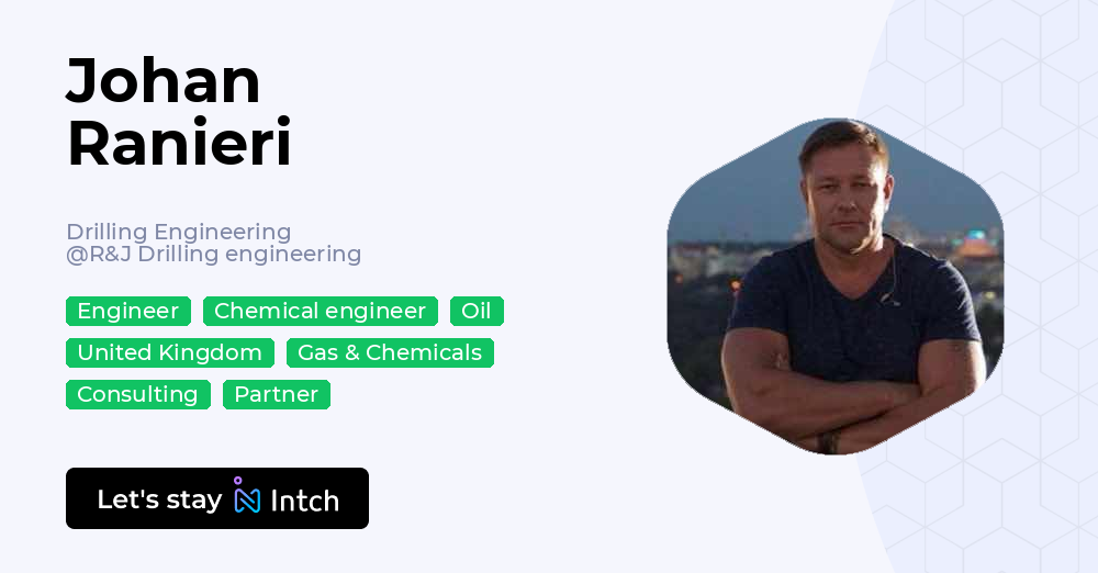 Johan Ranieri - Drilling Engineering, R&J Drilling engineering | Intch