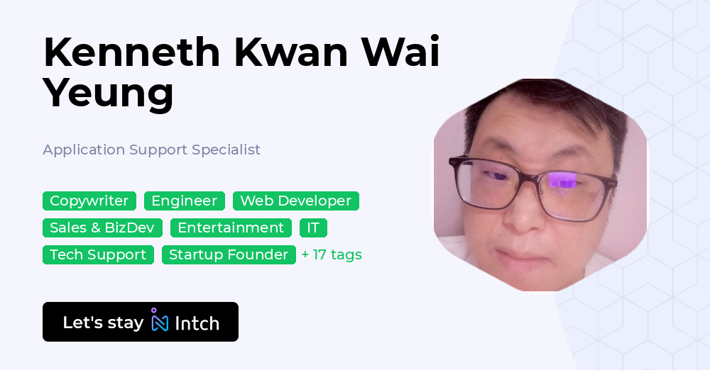 Kenneth Kwan Wai Yeung - Application Support Specialist, | Intch