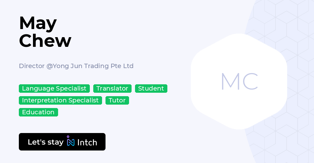 May Chew - Director, Yong Jun Trading Pte Ltd | Intch