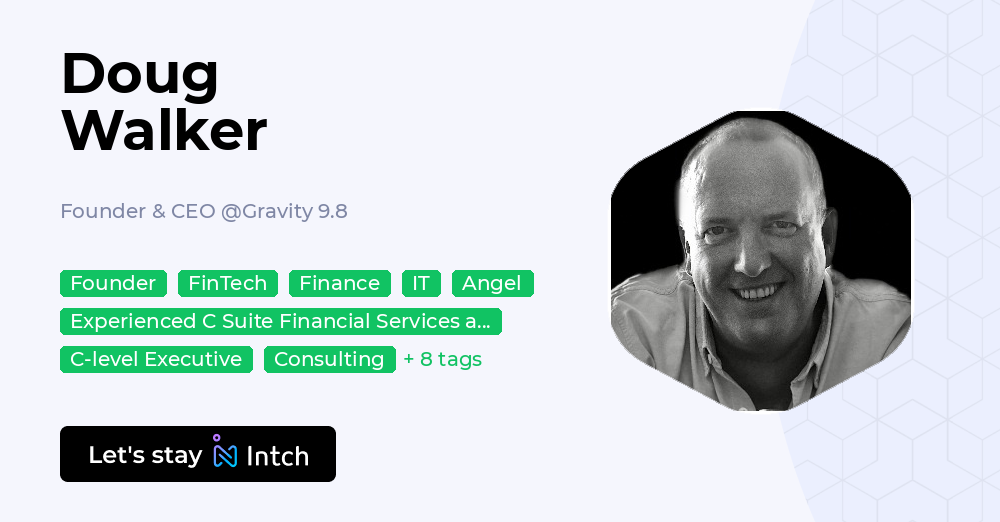 Doug Walker - Founder & CEO, Gravity 9.8 | Intch