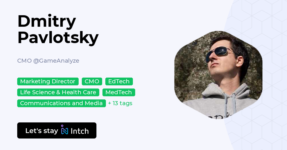 Dmitry Pavlotsky - CMO, GameAnalyze | Intch