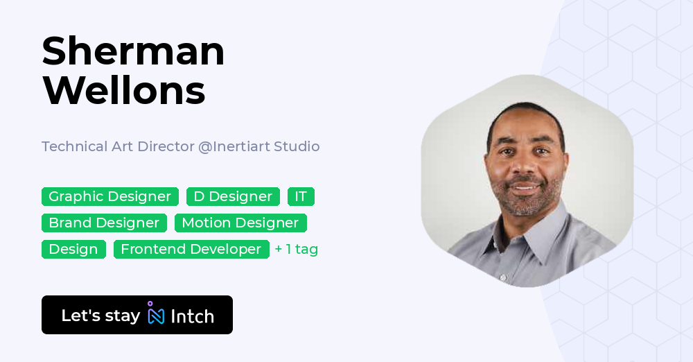 Sherman Wellons - Technical Art Director, Inertiart Studio | Intch