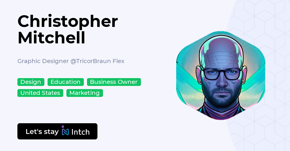 Christopher Mitchell - Graphic Designer, TricorBraun Flex | Intch