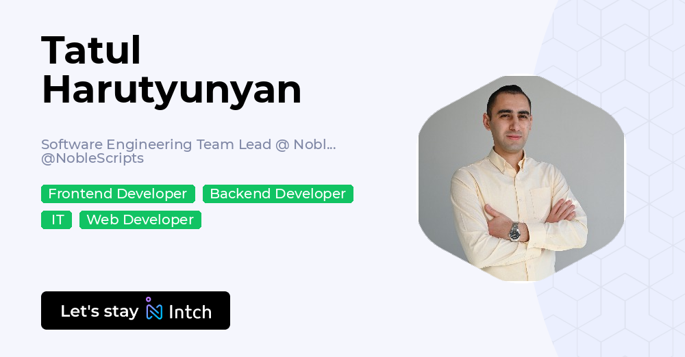 Tatul Harutyunyan - Software Engineering Team Lead @ Noble Scripts | Full Stack Development ...