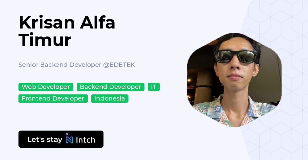 Krisan Alfa Timur - Senior Backend Developer, EDETEK | Intch