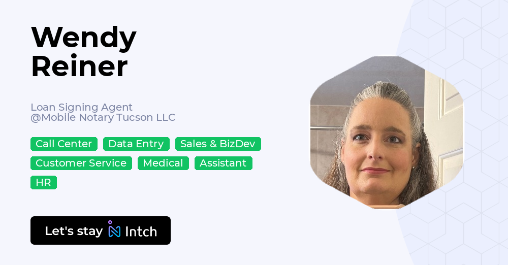 Wendy Reiner - Loan Signing Agent, Mobile Notary Tucson LLC | Intch