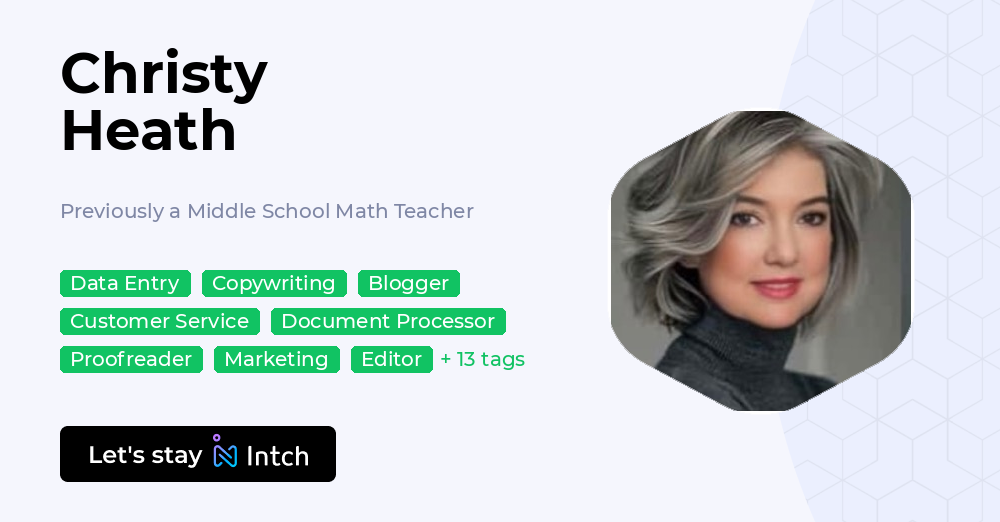 Christy Heath - Previously a Middle School Math Teacher, | Intch