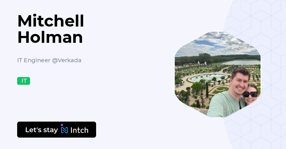 Mitchell Holman - IT Engineer, Verkada | Intch