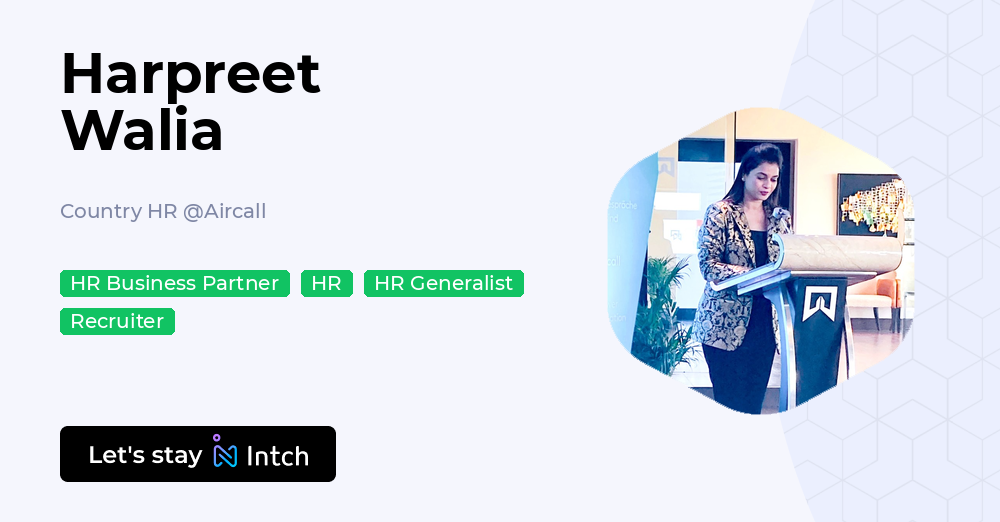 Harpreet Walia - Country HR, Aircall | Intch