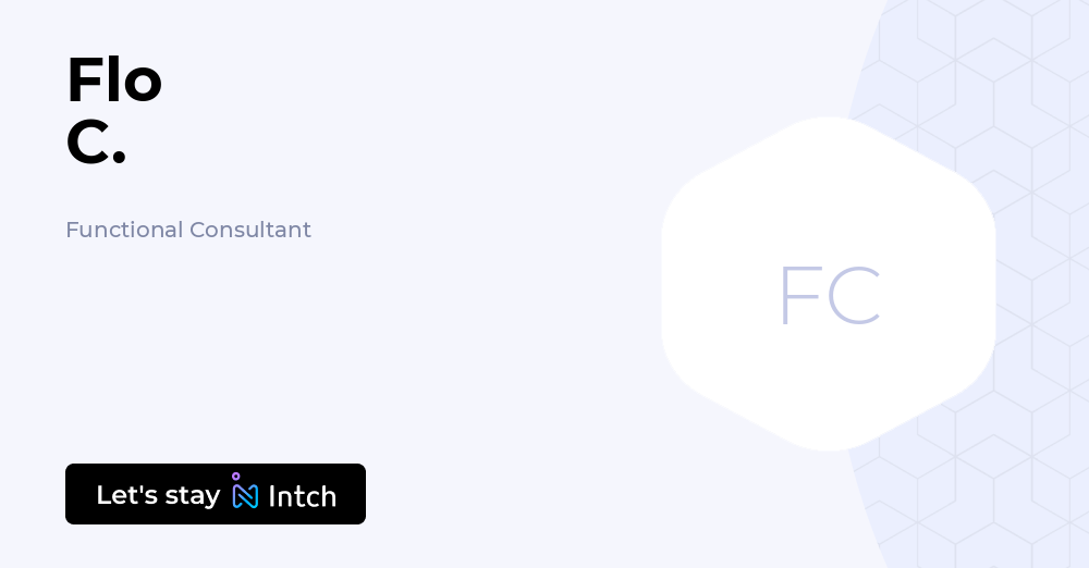 Flo C. - Functional Consultant, | Intch