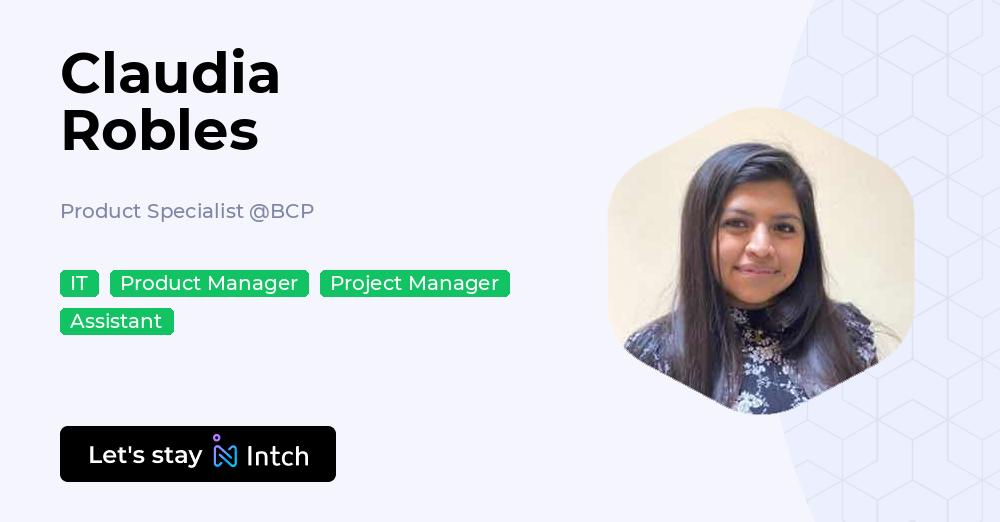 Claudia Robles - Product Specialist, BCP | Intch