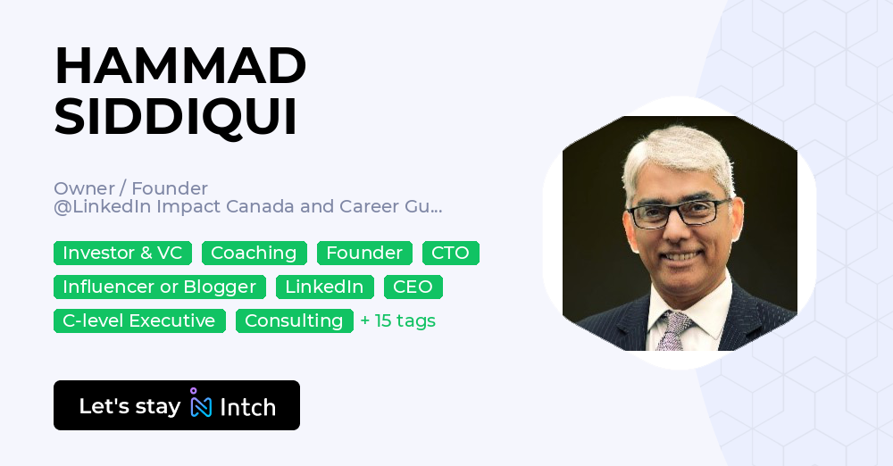 HAMMAD SIDDIQUI - Owner / Founder, LinkedIn Impact Canada and Career Guru.co | Intch