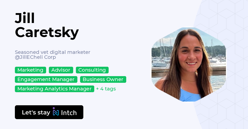 Jill Caretsky - Seasoned vet digital marketer, JillECheli Corp | Intch