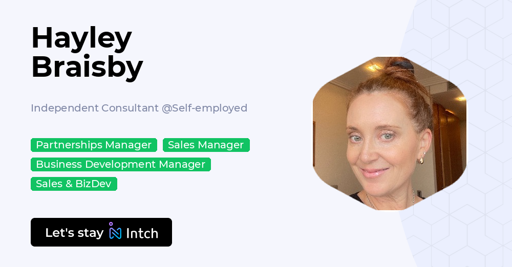 Hayley Braisby - Independent Consultant, Self-employed | Intch