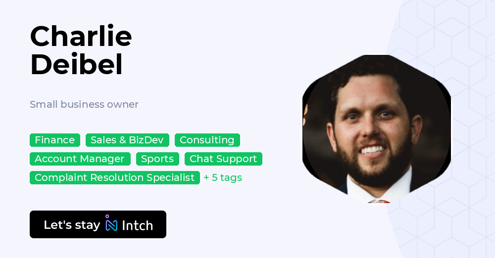 Charlie Deibel - Small business owner, | Intch