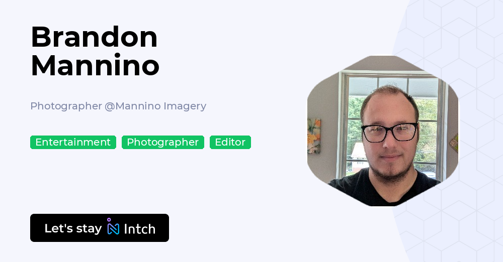 Brandon Mannino - Photographer, Mannino Imagery | Intch