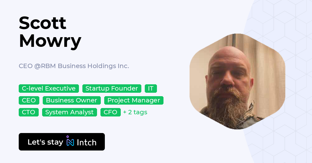 Scott Mowry - CEO, RBM Business Holdings Inc. | Intch