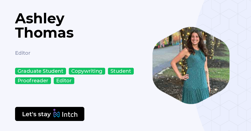 Ashley Thomas - Editor, | Intch