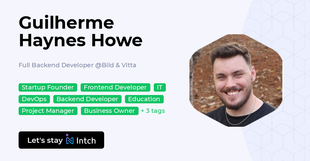 Guilherme Haynes Howe - Full Backend Developer, Bild & Vitta | Intch